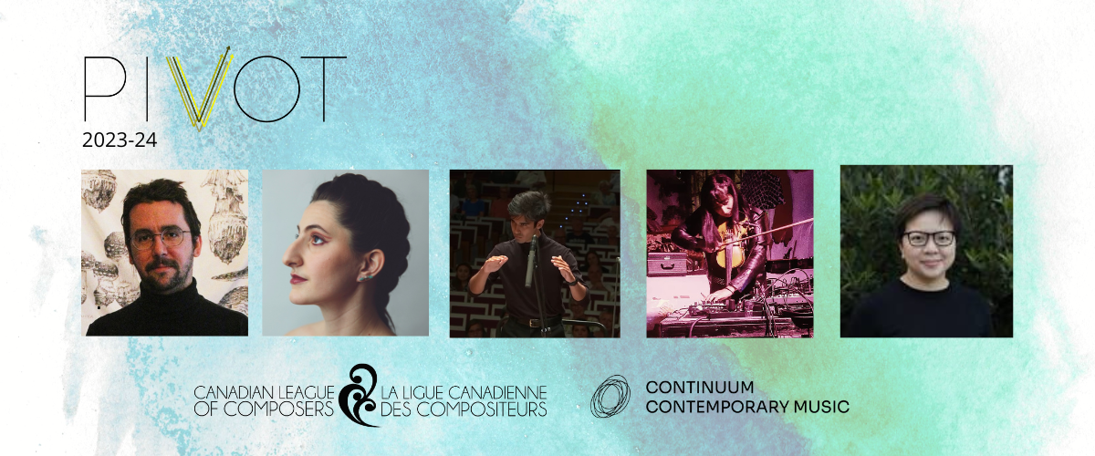 PIVOT 2023-24 Announcement - Canadian League of Composers